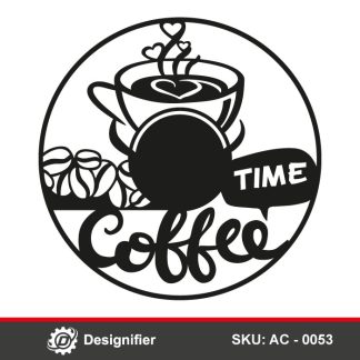Coffee Time Wall Art DXF AC0053, SVG CDR File Ready For Cutting By ...